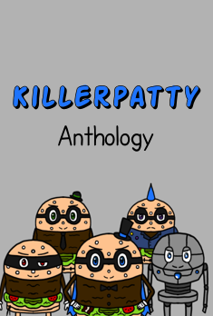 Killerpatty Anthology - Overview | Voyce.Me